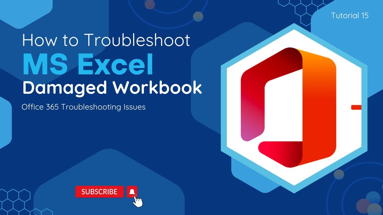 How To Troubleshoot Damaged Excel Workbook | O365 Troubleshooting ...