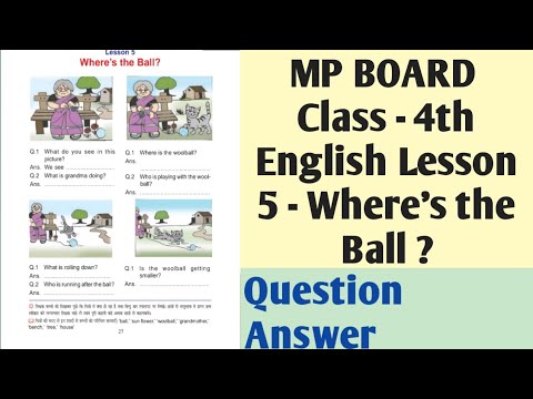 Class - 4th | MP Board | English | Chapter 5 - Where's the Ball ...