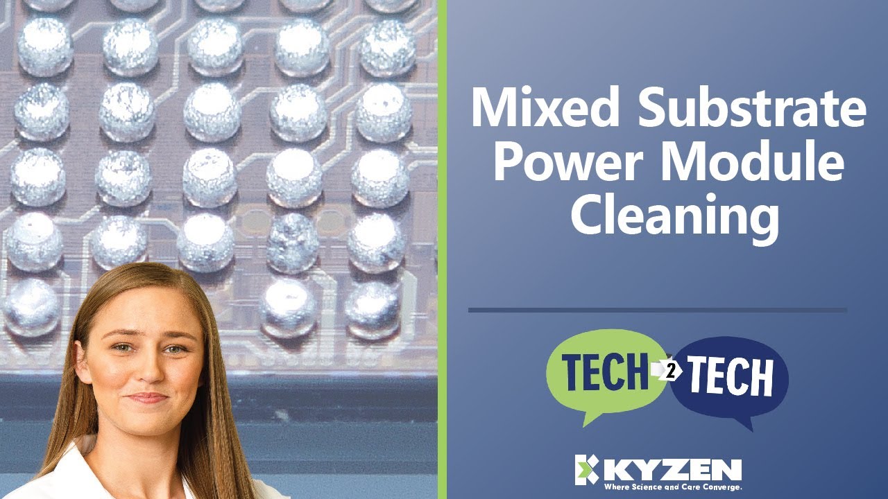 Mixed Substrate Power Module Cleaning - Tech 2 Tech - YouTube