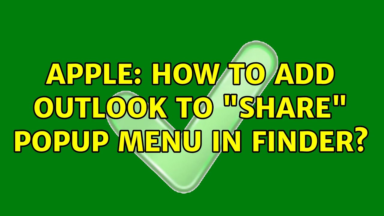 Apple How To Add Outlook To Share Popup Menu In Finder 3 Solutions YouTube apple-how-to-add-outlook-to-share-popup-menu-in-finder-3-solutions-youtube