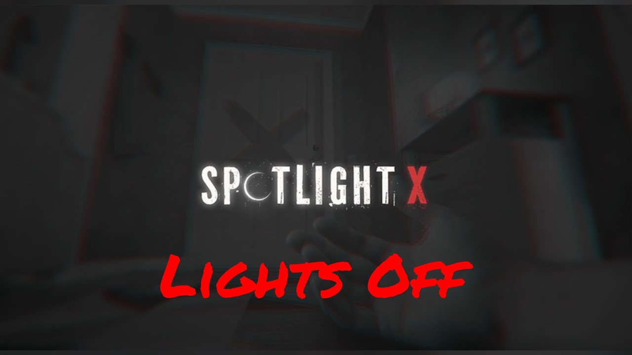 Spotlight X: Room Escape - Lights Off (Chapter 2 - Episode 1 ...
