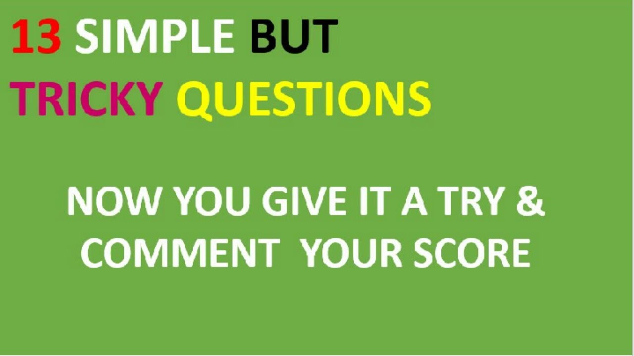 13 Simple but Tricky Questions - YouTube