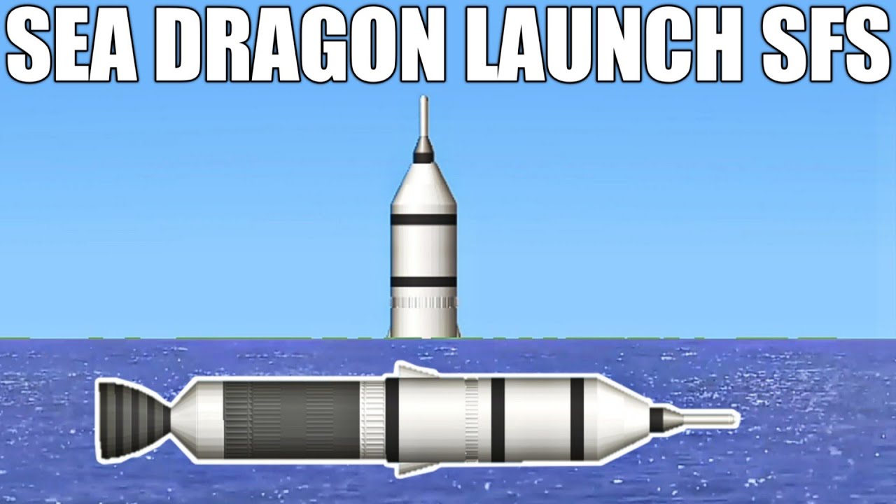 sea dragon launch in spaceflight simulator sfs 1.52 | sea dragon rocket ...