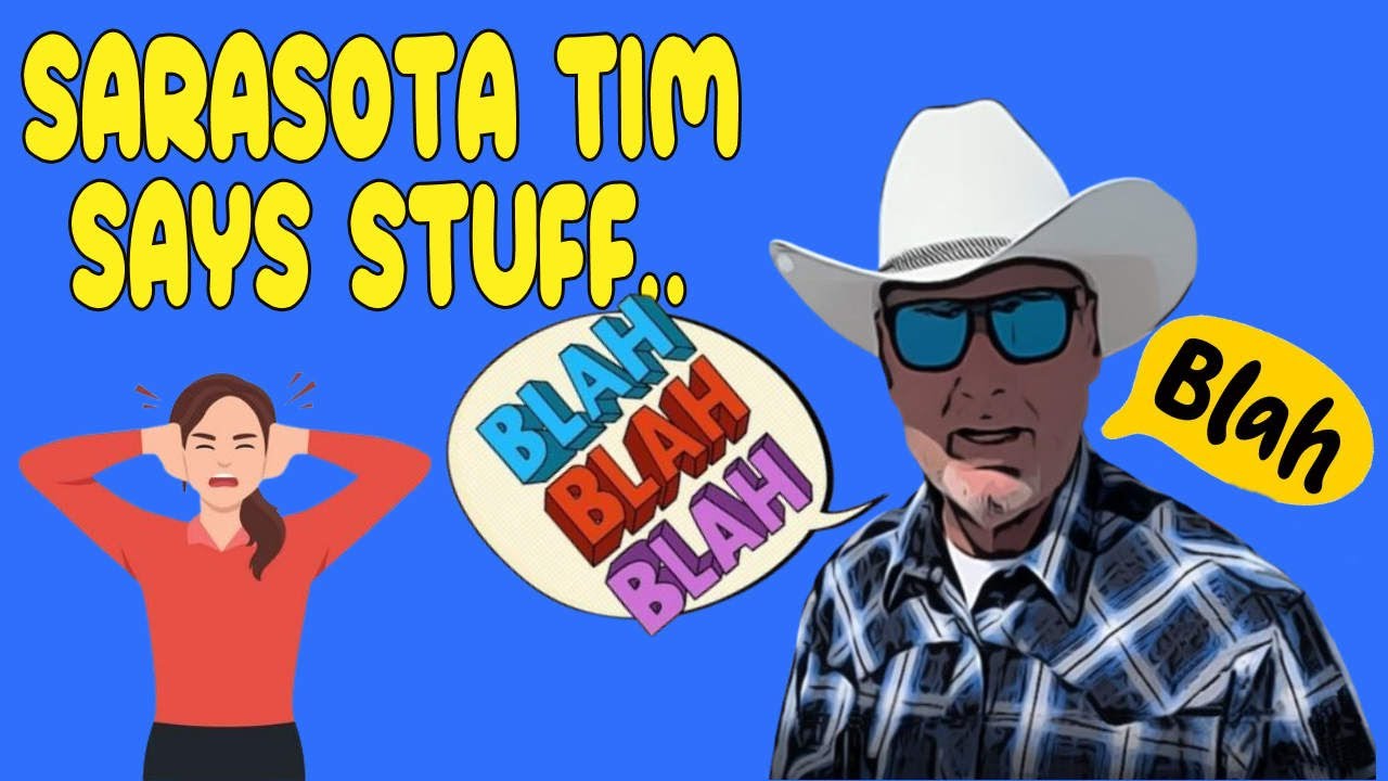 Sarasota Tim says stuff - YouTube