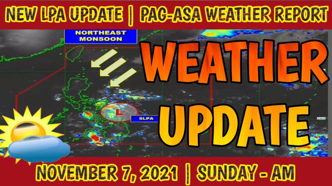 NEW LPA UPDATE | WEATHER UPDATE TODAY | PAG-ASA WEATHER UPDATE ...