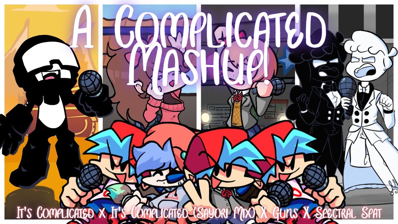 A Complicated Mashup - It's Complicated (+ Sayori Mix) X Guns X ...