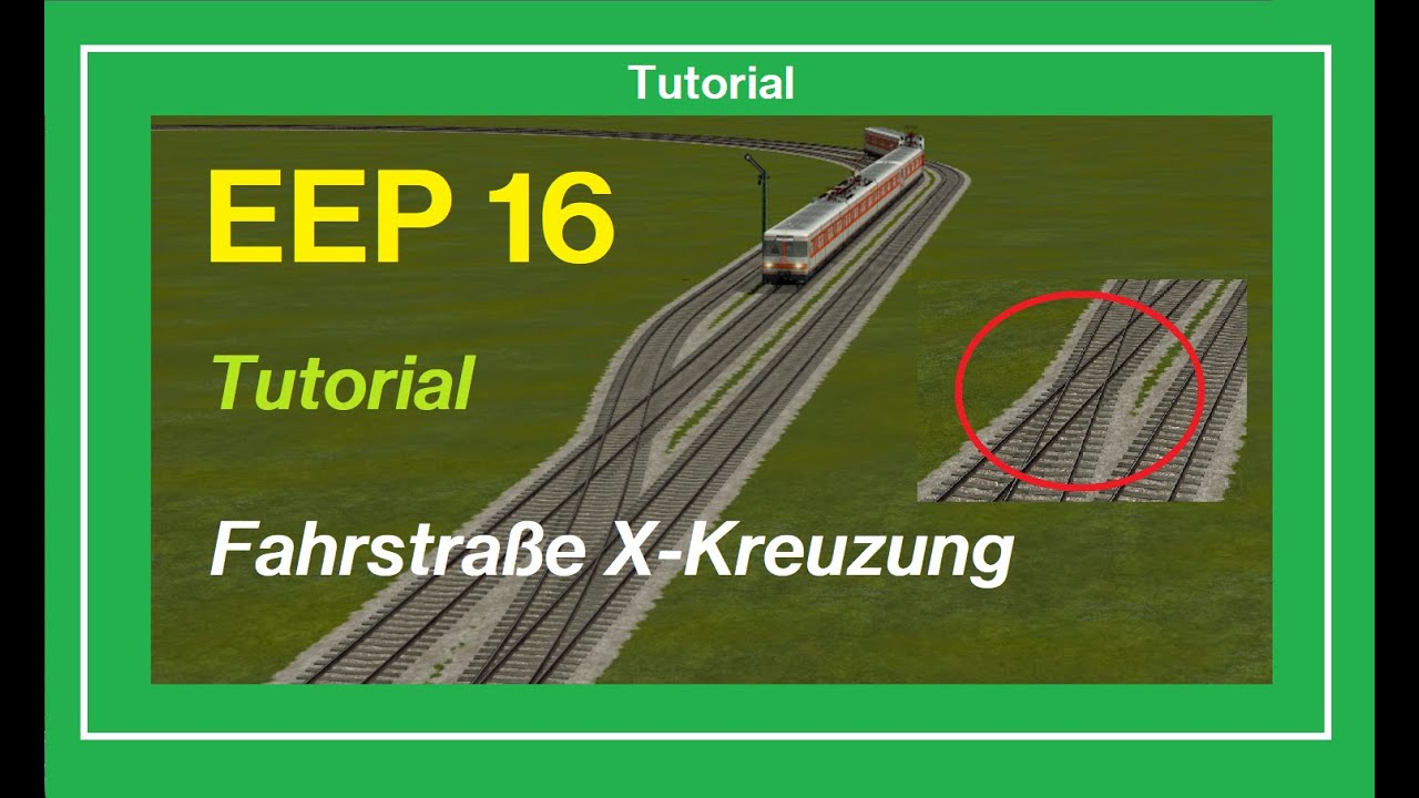 EEP 16 / Fahrstraßen Schaltung X-Kreuzung (Tutorial) - YouTube