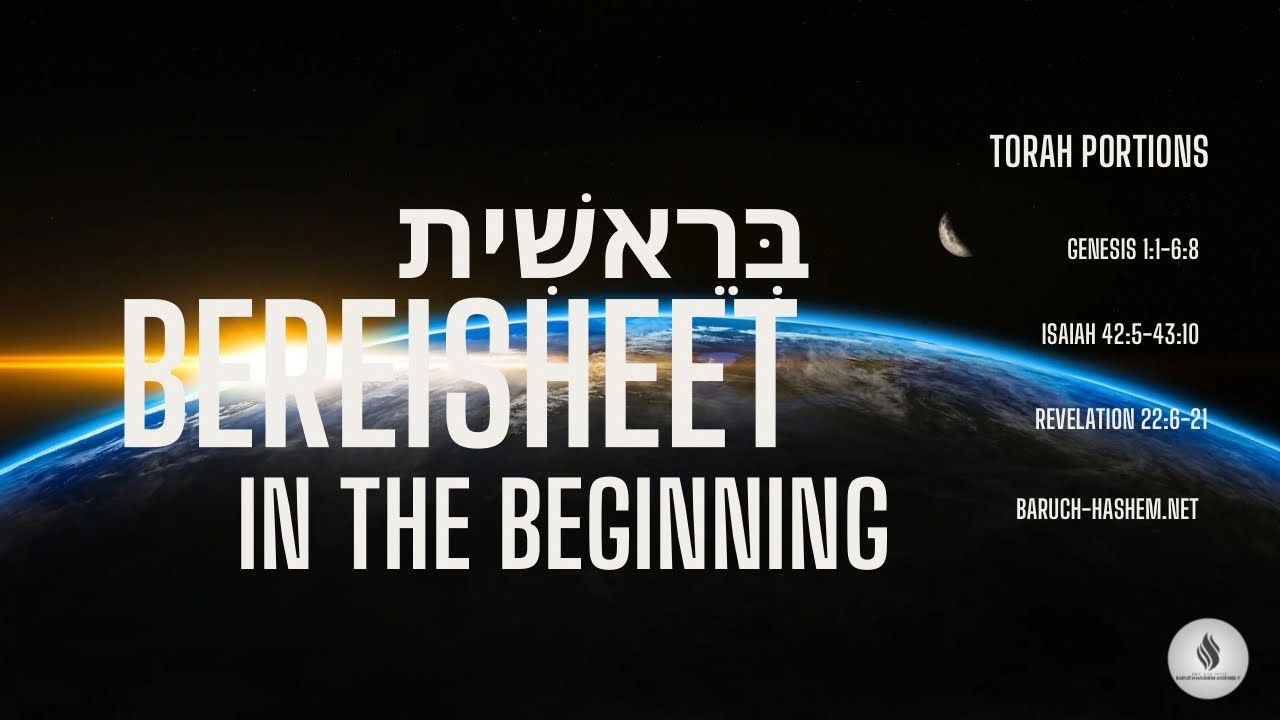Baruch HaShem Assembly: Bereisheet/In the Beginning - YouTube