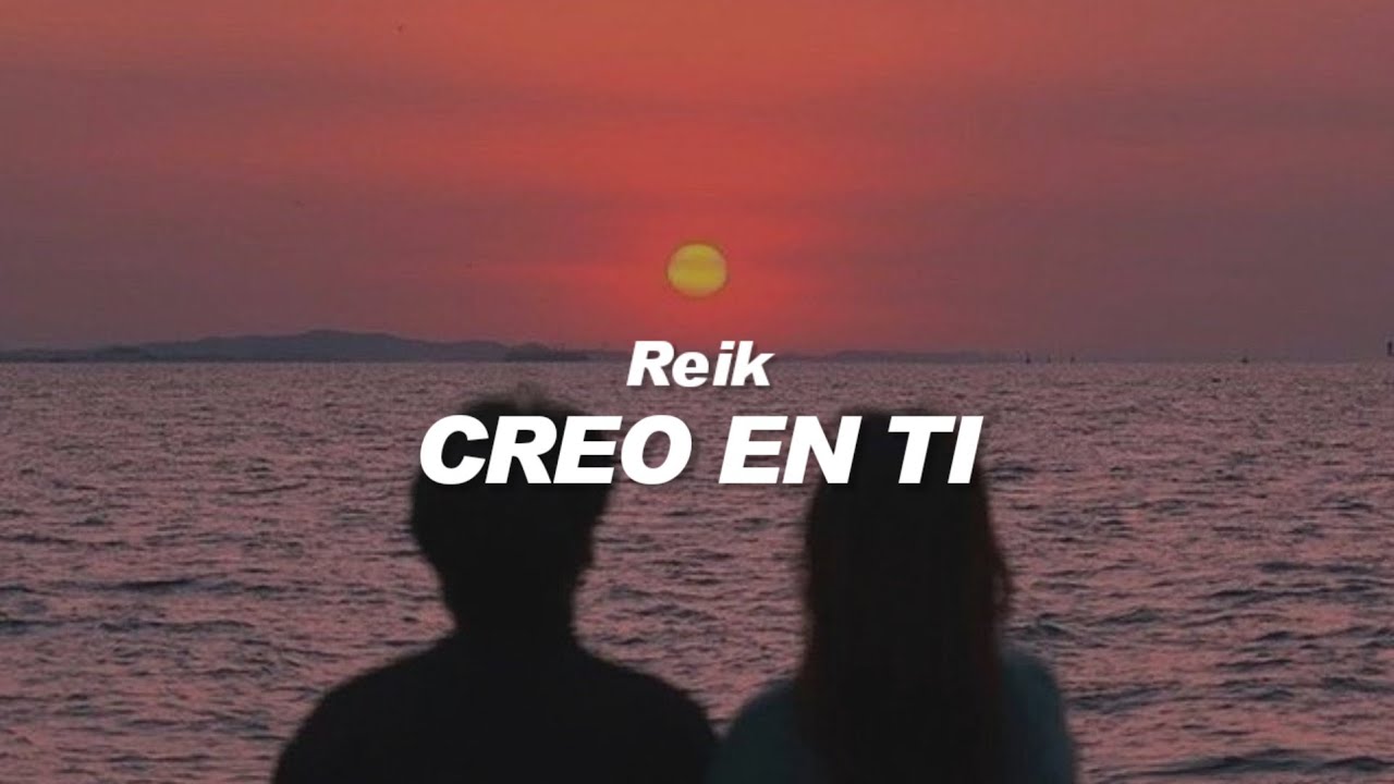 Reik - Creo En Ti 💔|| LETRA - YouTube