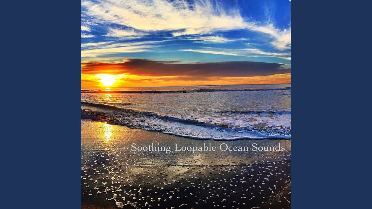 Soothing Wave Sounds - Loopable, No Fade (feat. Baby Sleep Sounds ...