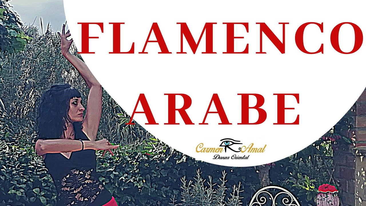 Flamenco Árabe bellydance fusion Flamenco Oriental - YouTube