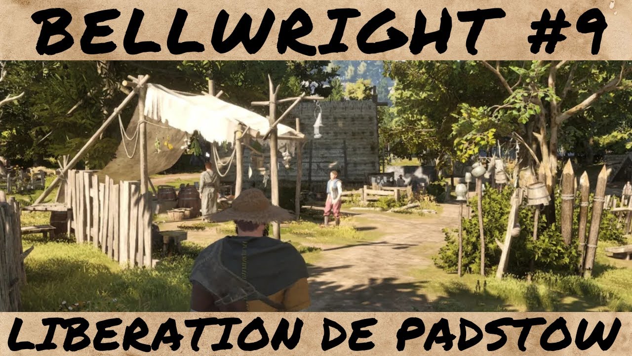 BELLWRIGHT Libération de Padstow #9 FR #bellwright - YouTube