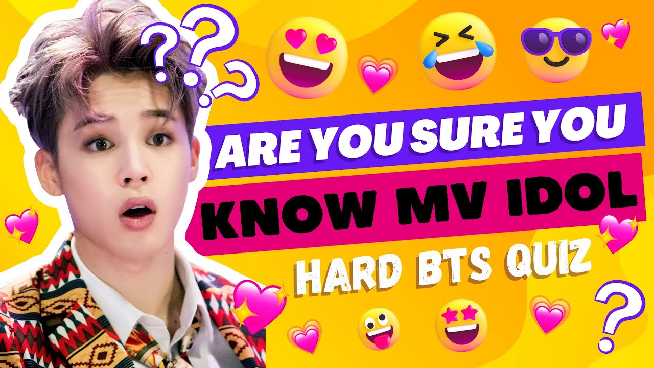 ARMY, are you sure you know BTS IDOL? BTS Hard Creative Quiz - YouTube