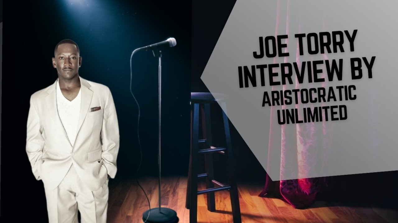 Interview of Comedian Joe Torry | Aristocrat Unlimited - YouTube