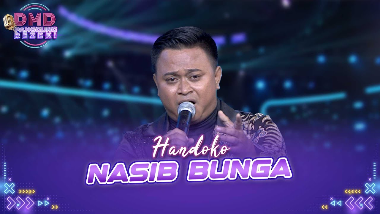 Handoko - Nasib Bunga | DMD PANGGUNG REZEKI - YouTube