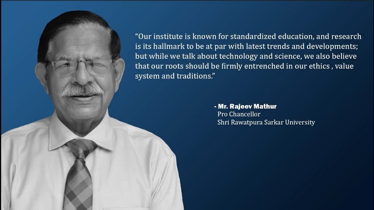 Mr. Rajeev Mathur | Pro Chancellor | Shri Rawatpura Sarkar University ...