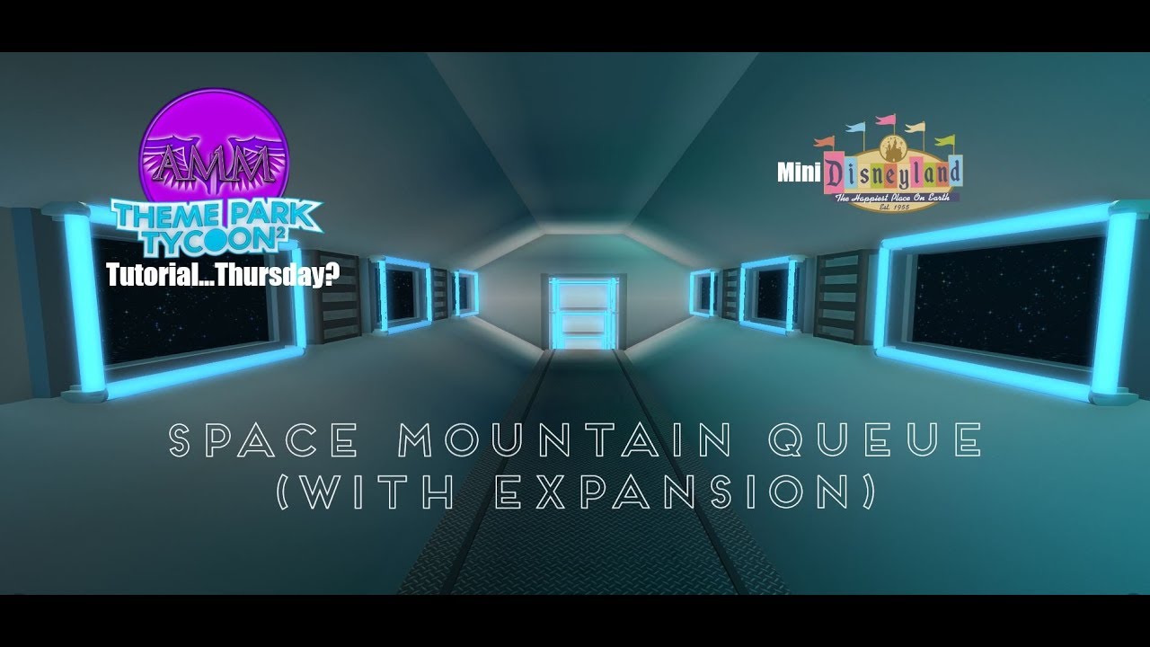 TPT2 Tutorial...Thursday?: Mini Disneyland - Space Mountain Queue (With ...