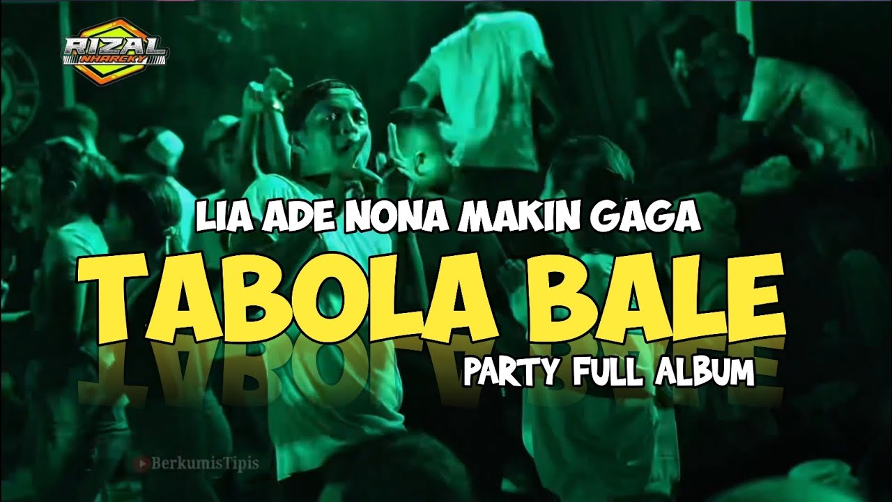 DJ TABOLA BALE 🌴 PARTY SENTAK RIZAL NHARCKY REMIX FULL DROP - YouTube Music