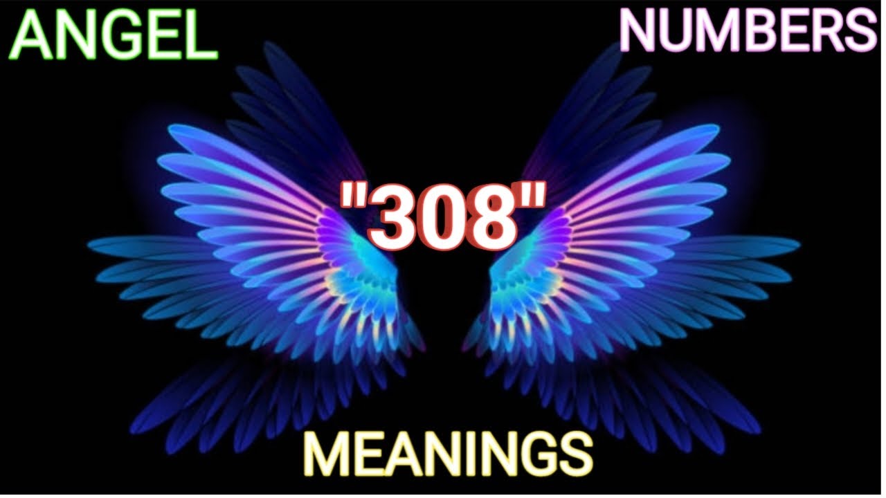 Angel Numbers 308 Meaning |Mujhe Bar Bar Kyu Dikhai De Raha Hai ...