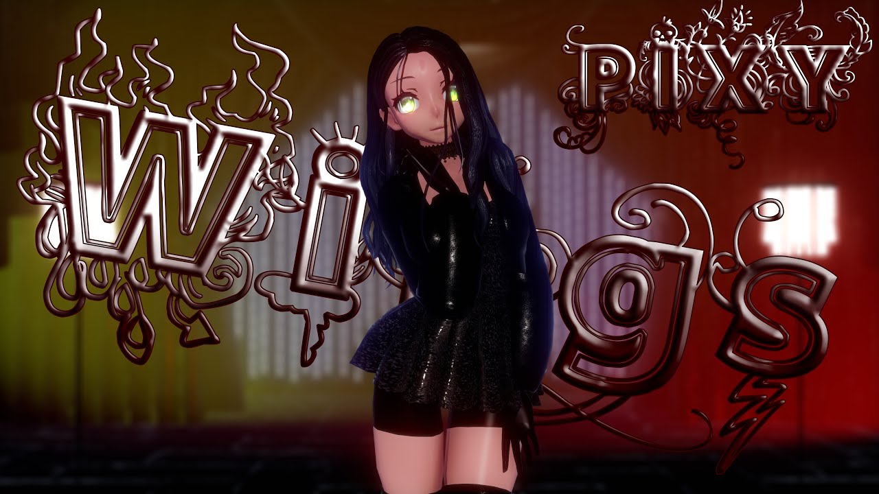 〖MMD〗•픽시(PIXY)• -『WINGS』•(4K 60fps) - YouTube