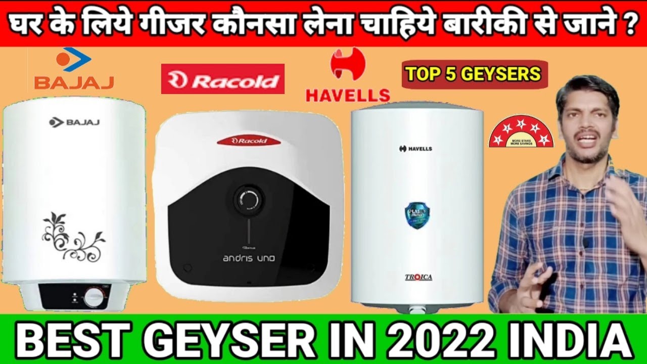 2022 BEST GEYSER IN INDIA || TOP - 5 WATER HEATERS 2022 || GEYSER BUYING GUIDE - YouTube