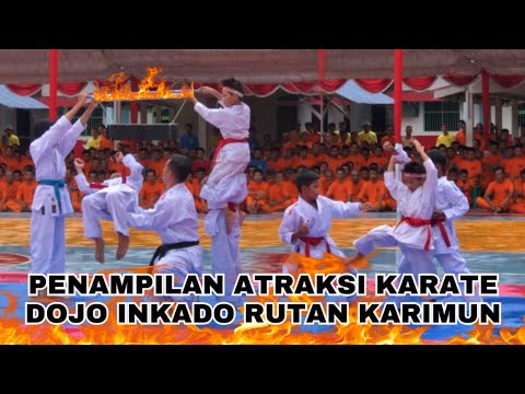 ATRAKSI LUAR BIASA!!! KARATE DOJO INKADO RUTAN KARIMUN - YouTube