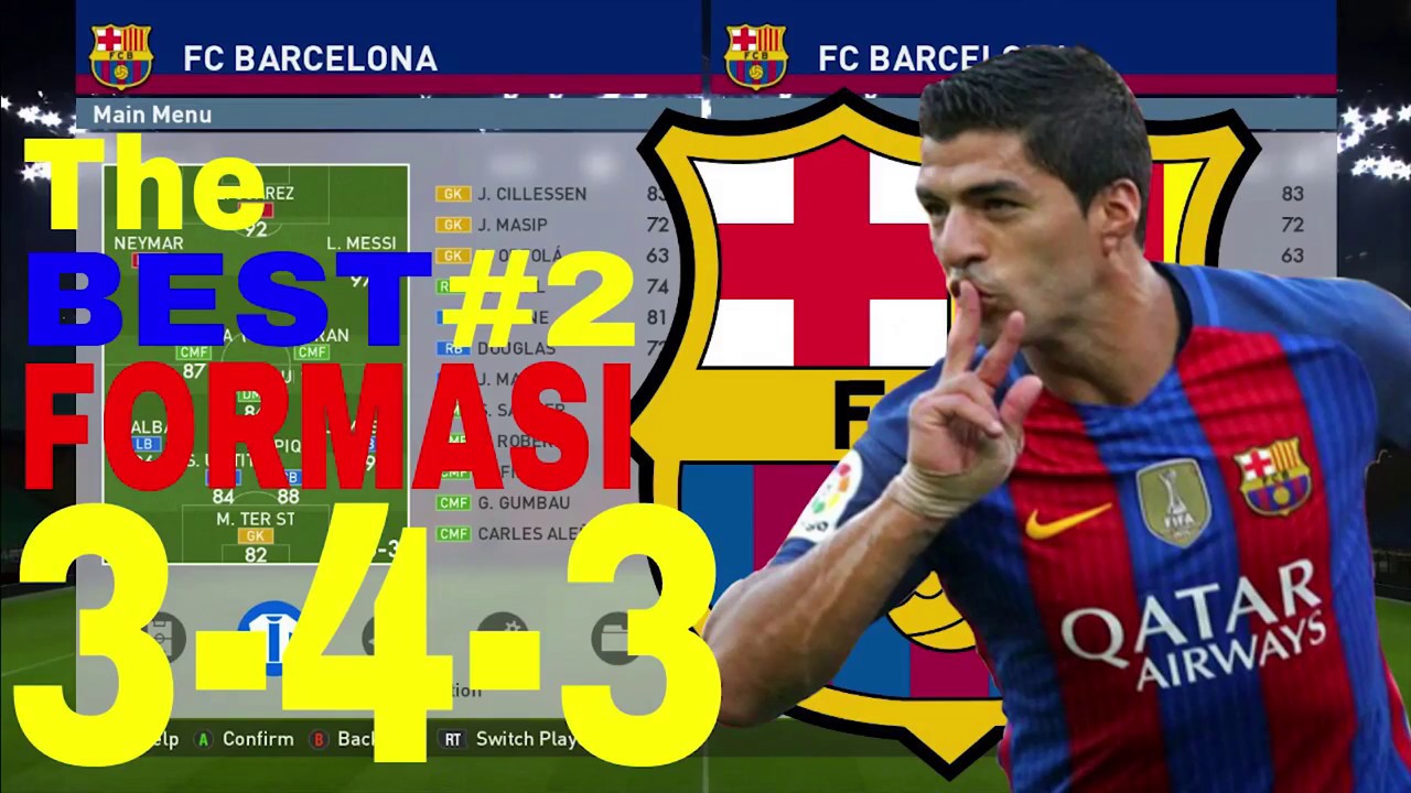 PES 2016/2017 Tutorial Formasi Terbaik Barcelona #2 | The BEST ...