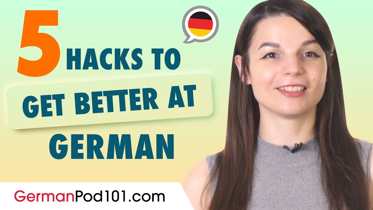 5 Learning Hacks to Get Better at German - YouTube