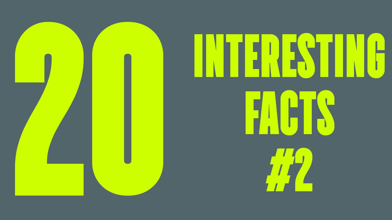 20 INTERESTING FACTS That Nobody Knows 2 YouTube 20-interesting-facts-that-nobody-knows-2-youtube