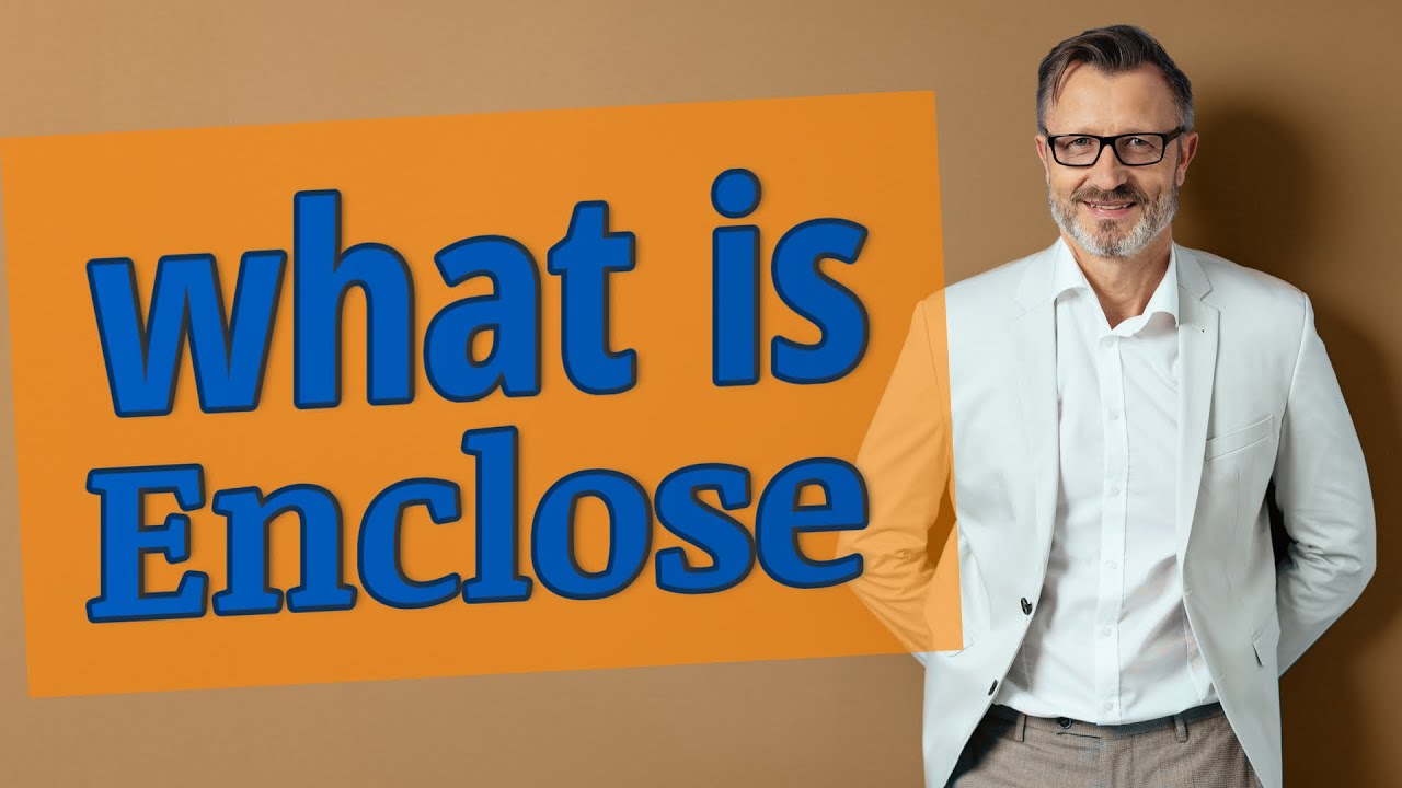Enclose Definition Of Enclose YouTube enclose-definition-of-enclose-youtube