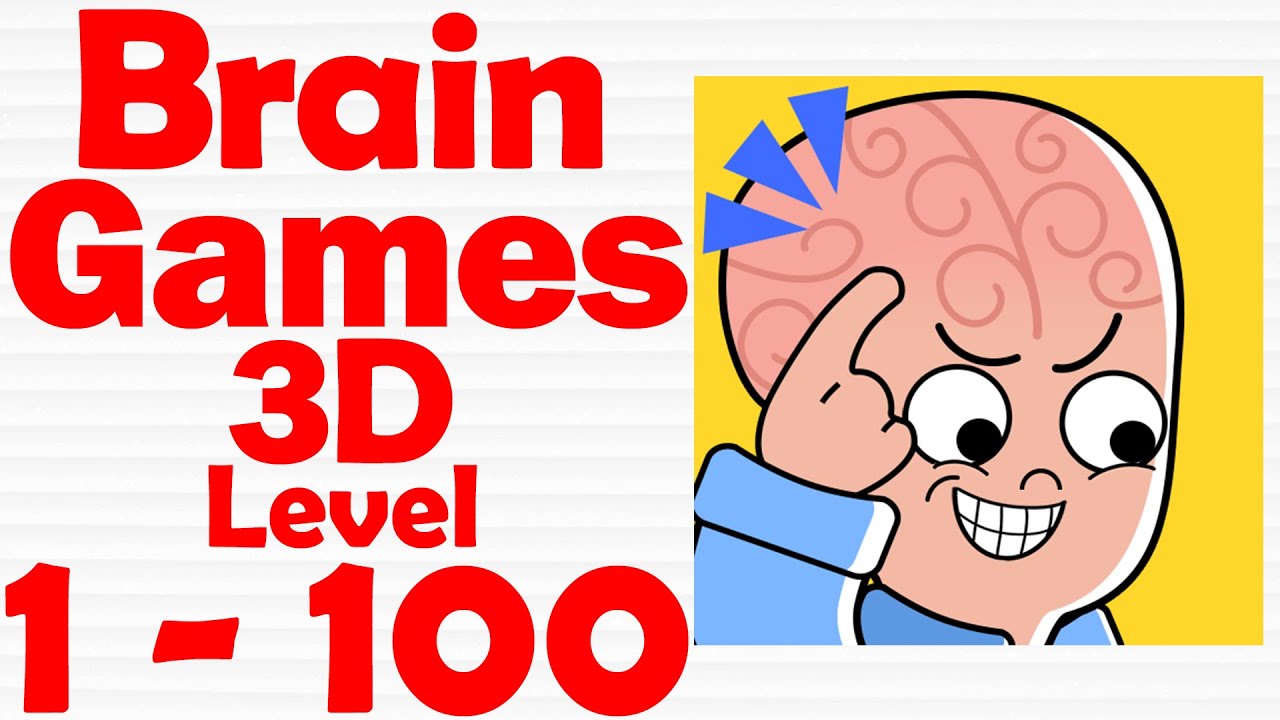 Brain Games 3D Level 1-100 Gameplay Walkthrough - YouTube