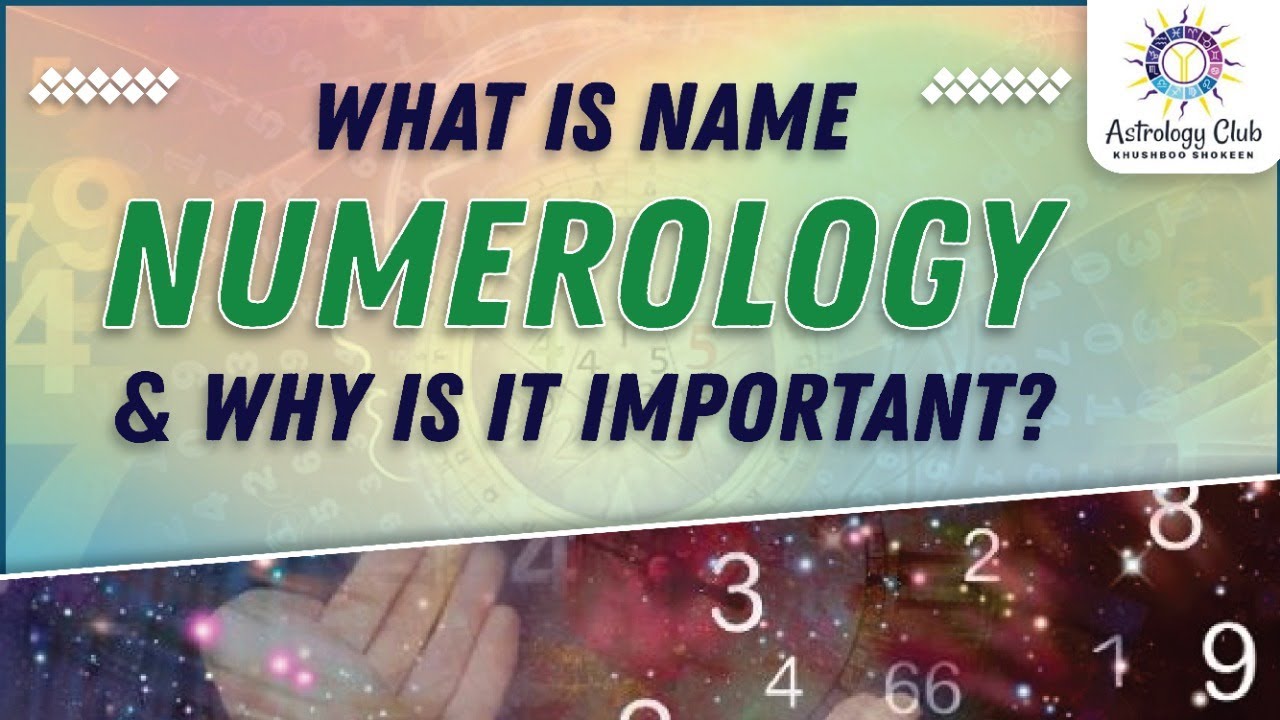 WHAT IS NAME NUMEROLOGY WHY IT IS IMPORTANT YouTube what-is-name-numerology-why-it-is-important-youtube
