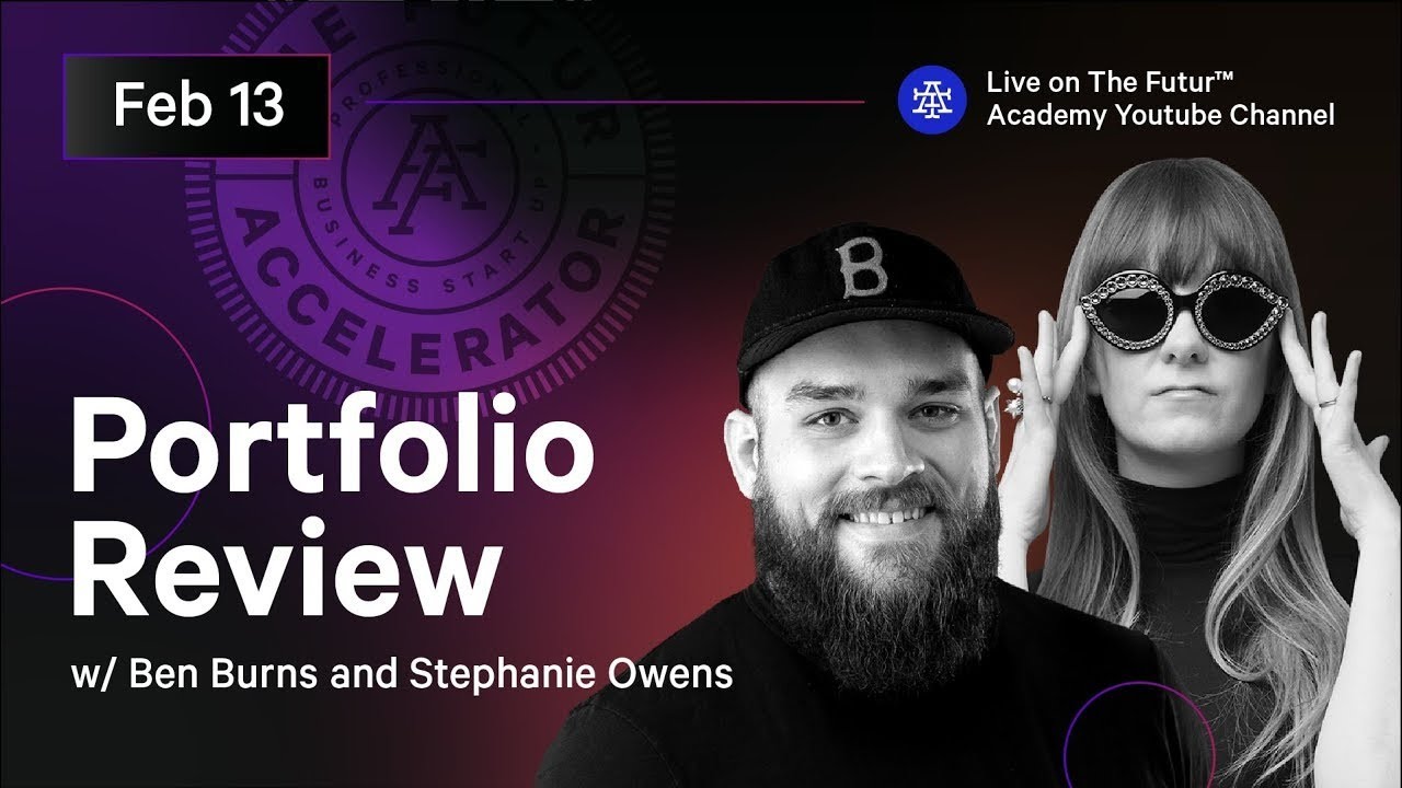 Portfolio Review with Ben Burns and Stephanie Owens | Futur Accelerator ...