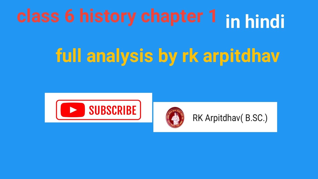 Class 6 History Chapter 01 Notes And Solution In Hindi YouTube class-6-history-chapter-01-notes-and-solution-in-hindi-youtube