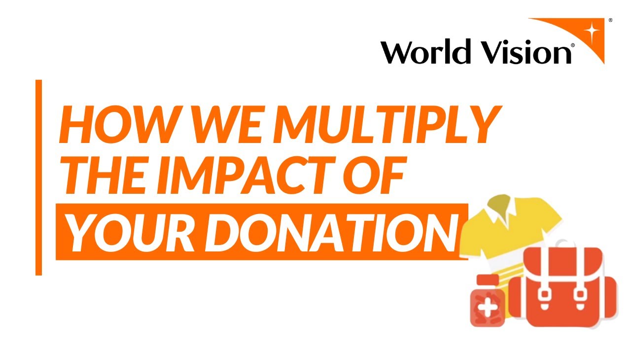 How we multiply the impact of your donation | World Vision USA - YouTube