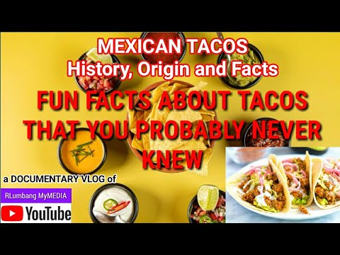 MEXICAN TACO History, Origin and Facts [Eng.] | RLumbang MyMEDIA # ...