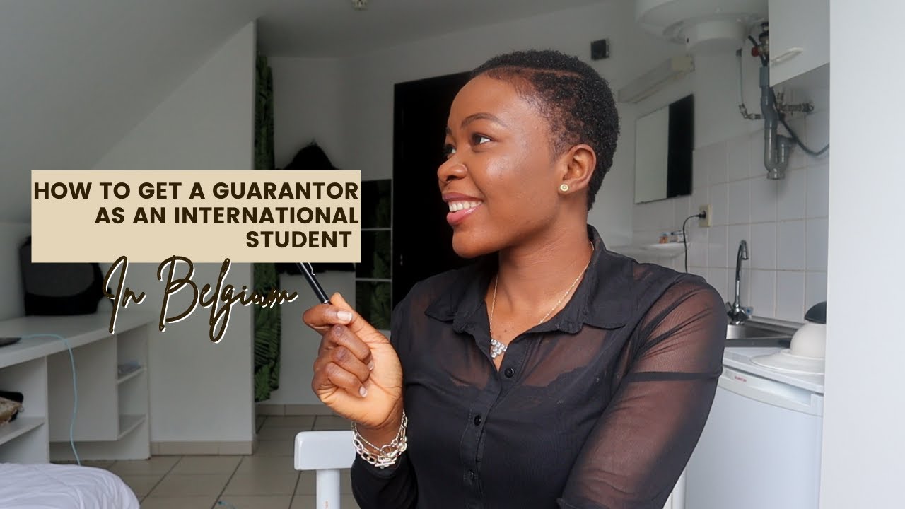How to Get a Guarantor/Sponsor as an International Student+ New Belgian ...