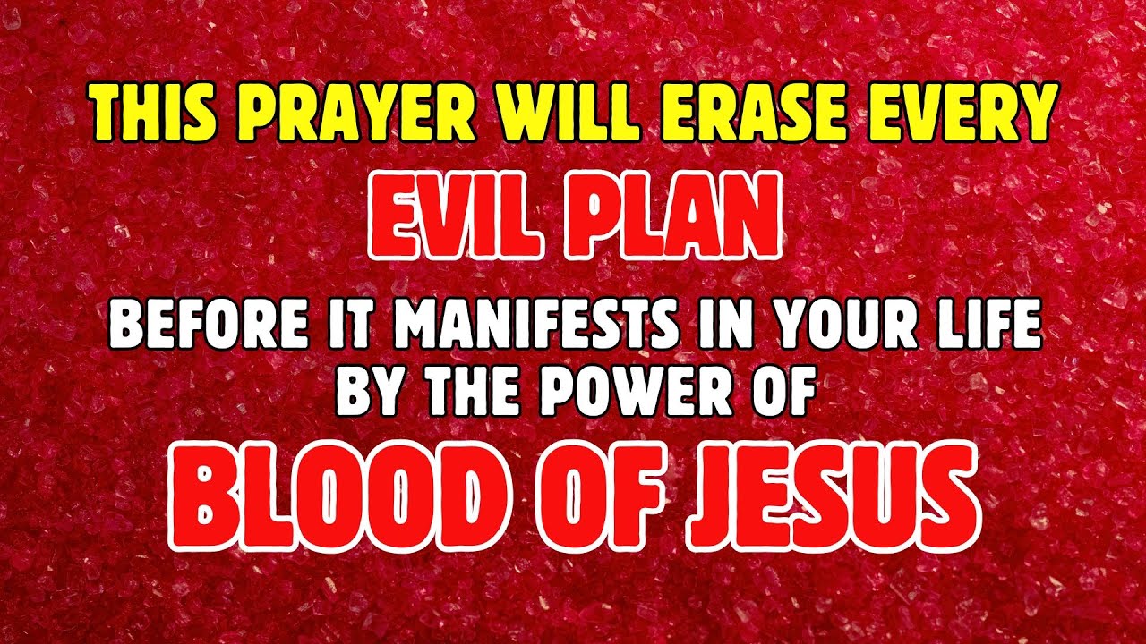 This Prayer Will Erase Every Evil Plan Before It Manifests in Your Life ...