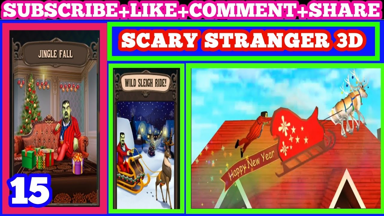 Scary Stranger 3D -JINGLE FALL Gameplay Walkthrough Part 15 - LEVELS 2 ...