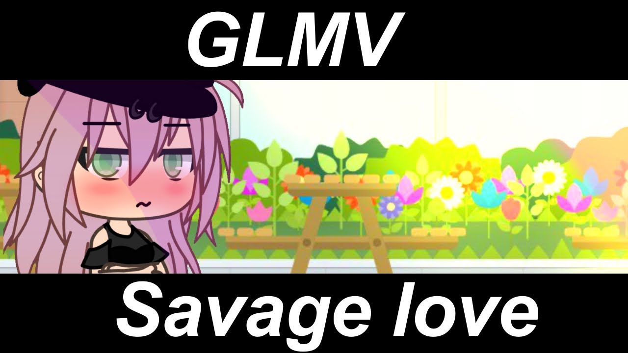 Savage Love | GLMV | Gacha Life Music Video - YouTube