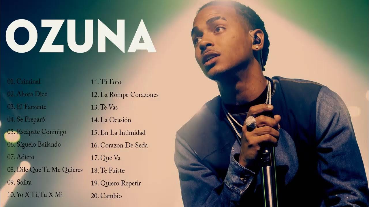 Mix Ozuna 2022 Sus Mejores Éxitos Enganchados 2022 Reggaeton Mix 2022 Lo Mas Nuevo en Éxitos ...