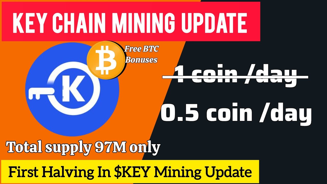 KEY Mining App Update | KEY CHAIN Mining Latest Update | KEY Halving ...