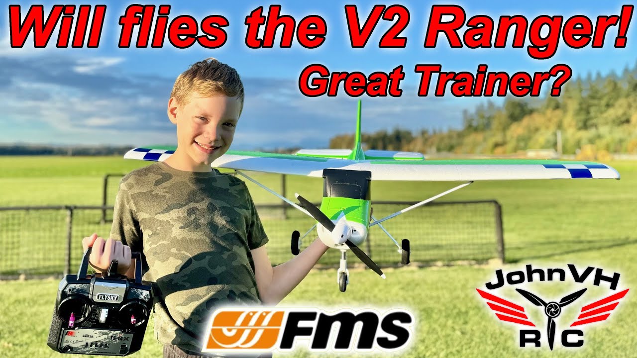 Good Trainer? Can a 10 Year old fly the NEW V2 FMS Ranger? My sons ...