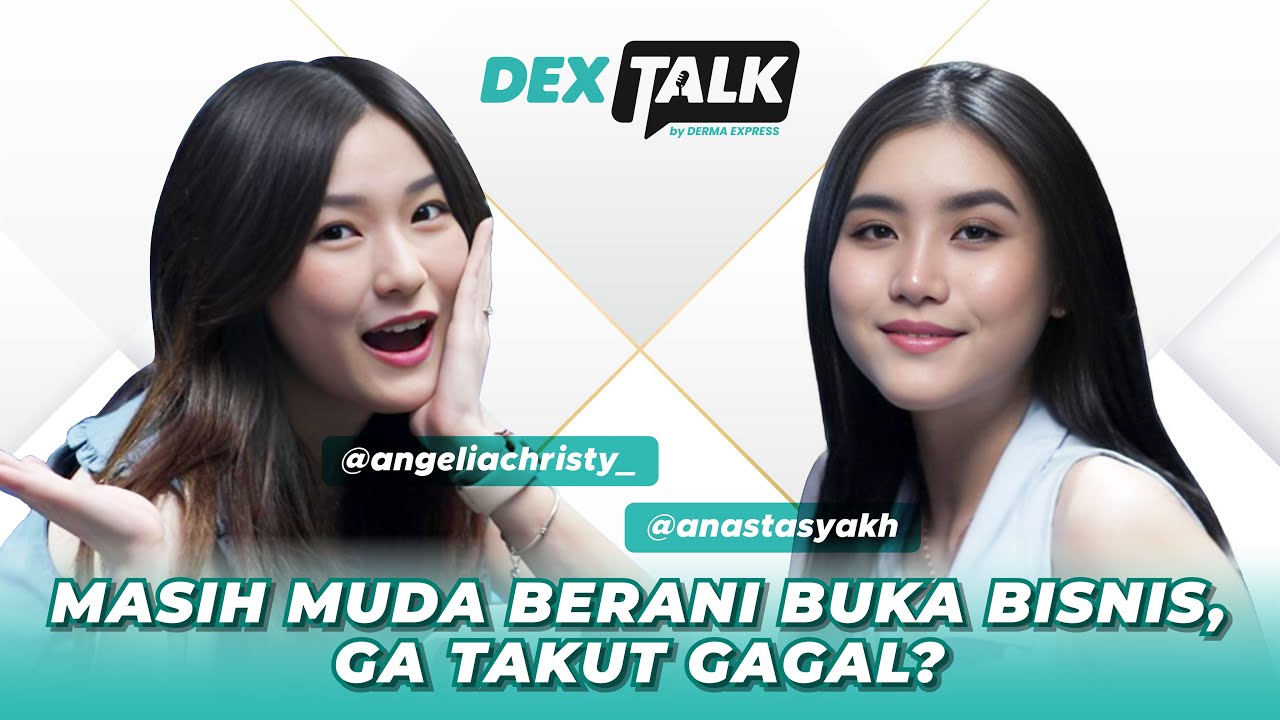 CEWE-CEWE CAKEP NGOMONGIN BISNIS SERU BANGET | DEX Talk by @derma ...