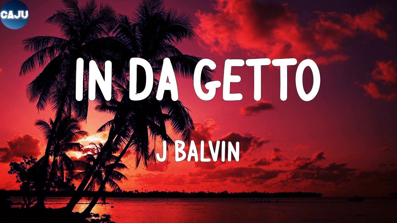 (Video Letra) In Da Getto - J Balvin - YouTube