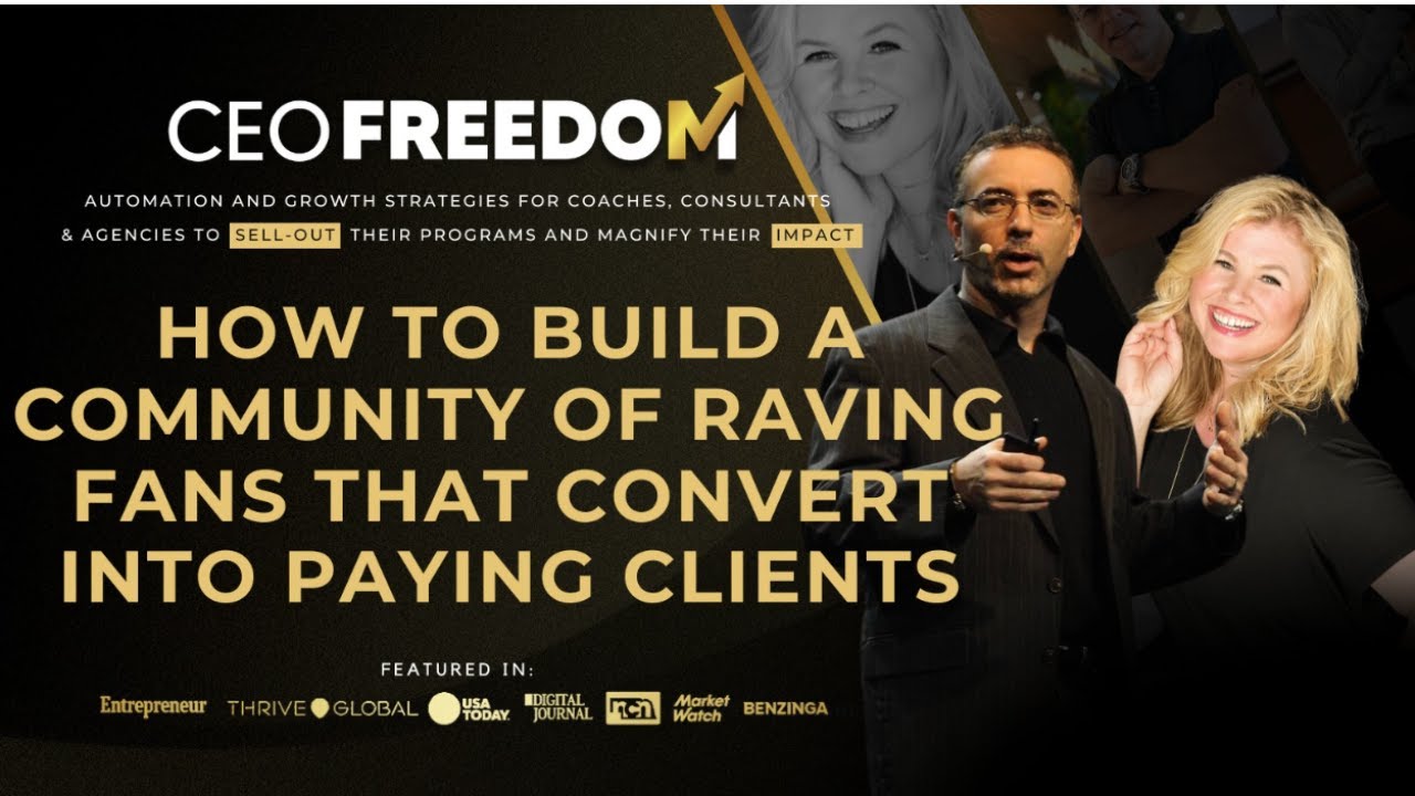 How To Create a Community of Raving Fans That Convert Into Clients ...