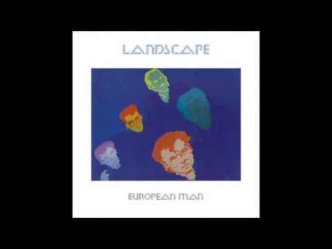 Landscape - European Man (12" Version) - YouTube