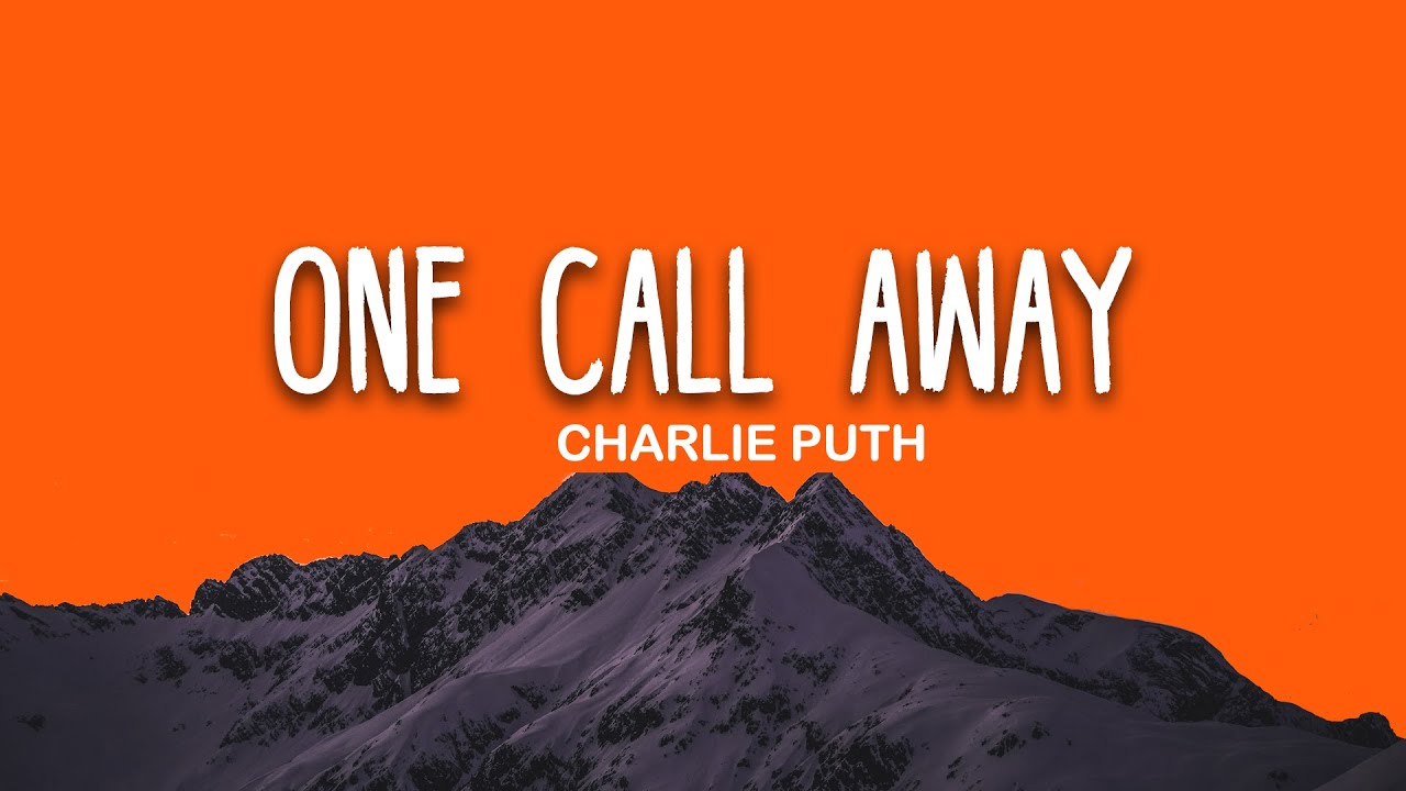 One Call Away -Charlie Puth (Lyrics) - YouTube