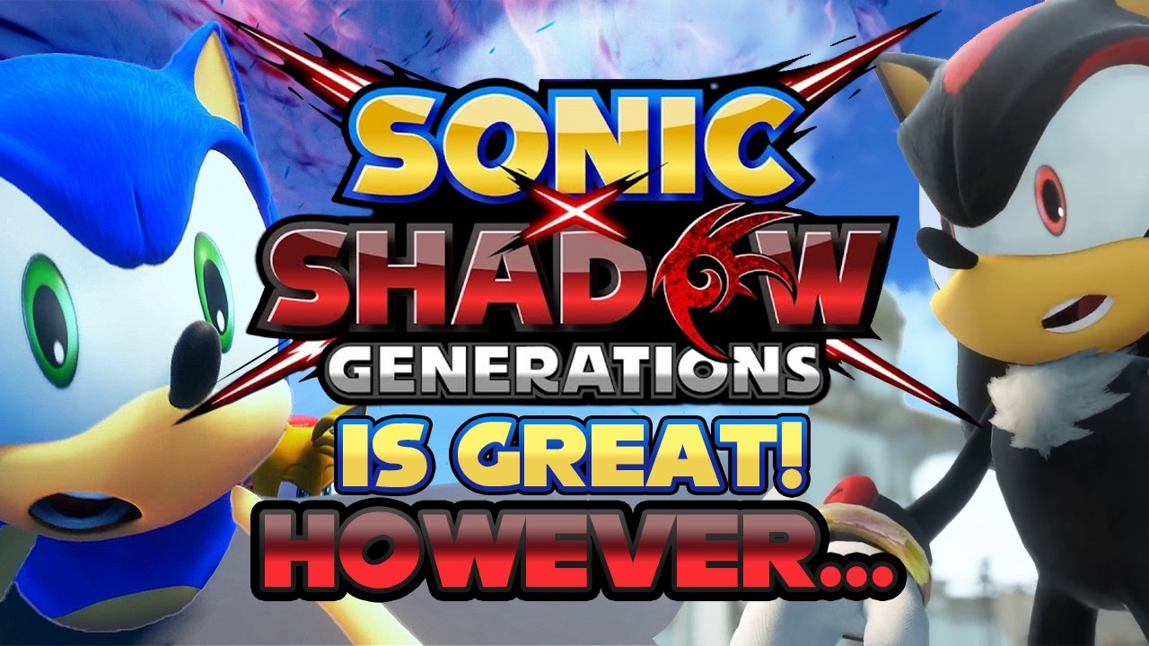 Sonic X Shadow Changes EVERYTHING... but Not in a Good Way - YouTube