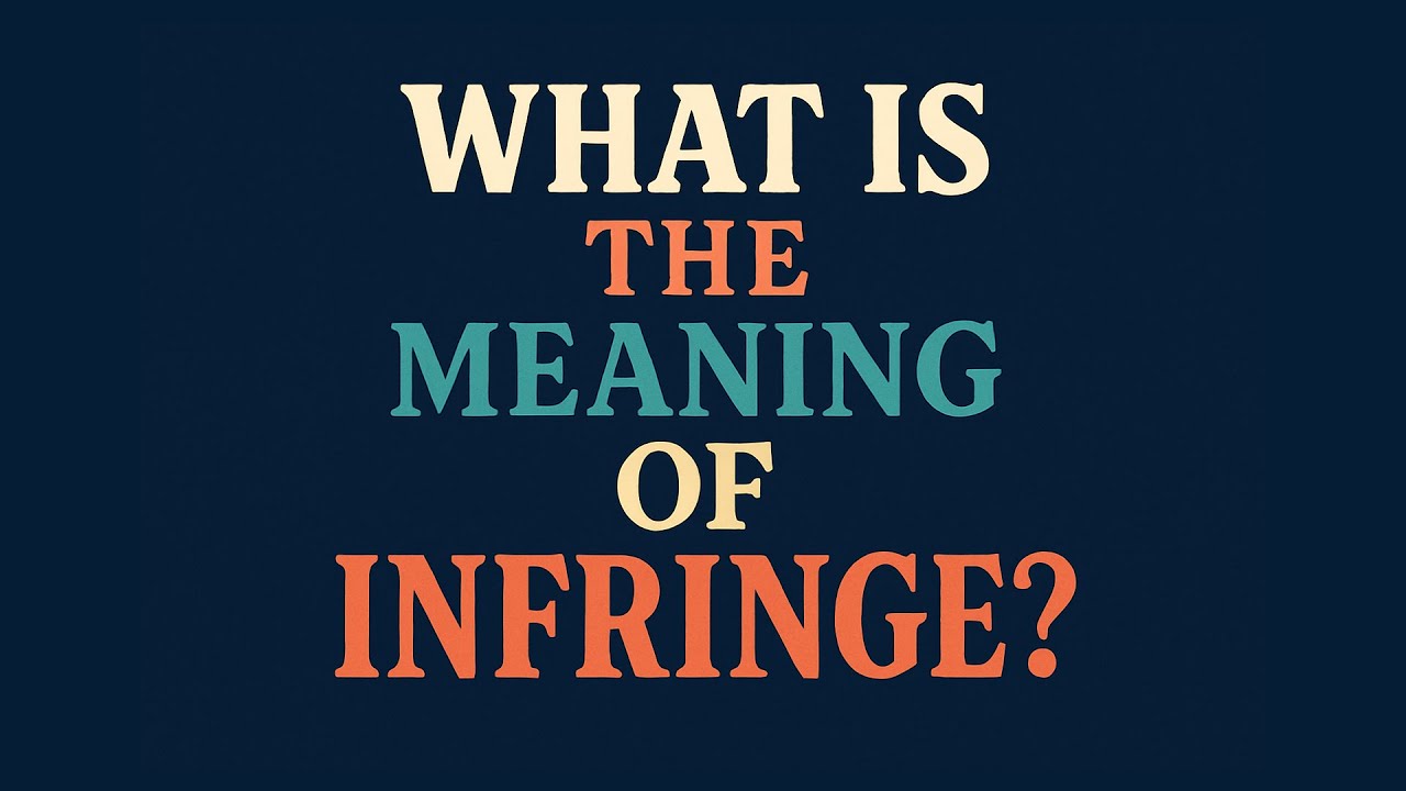 What is the meaning of Infringe? - YouTube